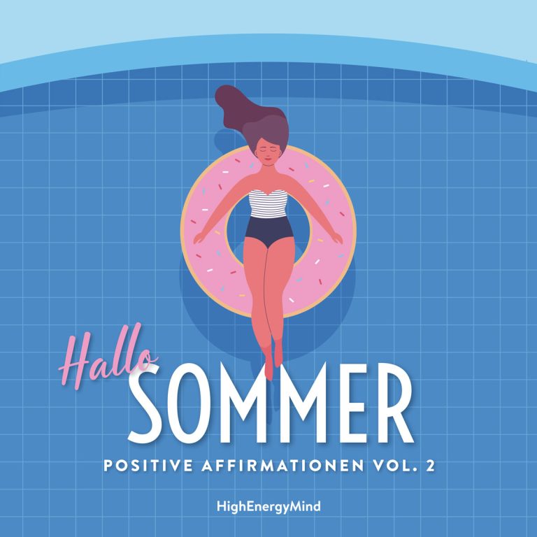 Affirmationen - Nutze die kraftvollen Botschaften für dich - High ...
