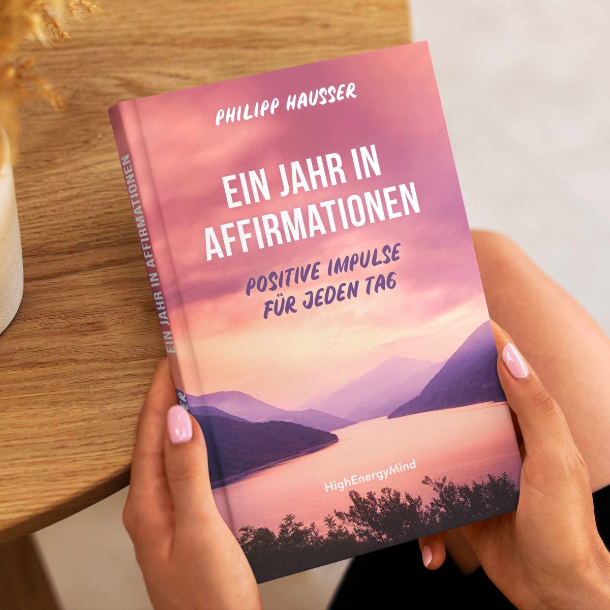 Hallo Sommer - Positive Affirmationen Vol. 2 - High Energy Mind