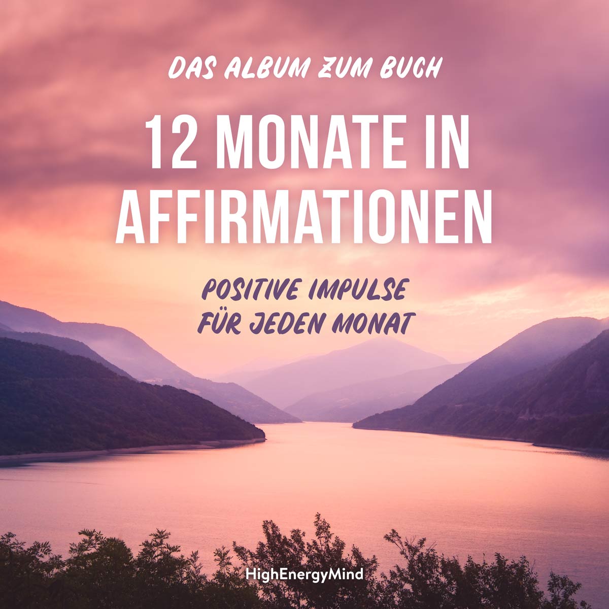 Hallo Sommer - Positive Affirmationen Vol. 2 - High Energy Mind